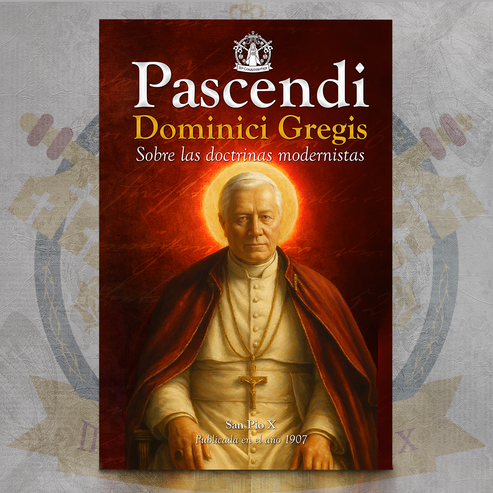 Pascendi Dominici Gregis – San Pío X 📖🔥 ️ – María Corredentora Editorial